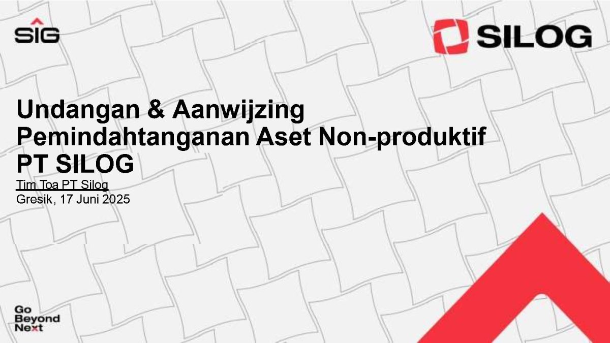 Undangan & aanwijzing Pemindahtanganan Aset Non Produktif PT SILOG, 17 ...